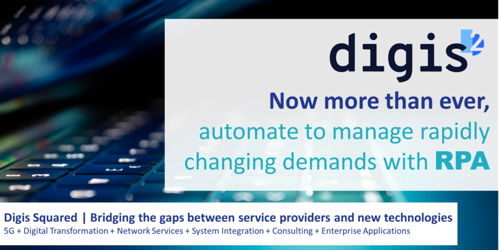 RPA automate to manage rapidly changing demands - Digis Squared