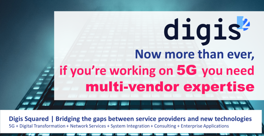 5G to deploy the robust capability you need - Digis Squared