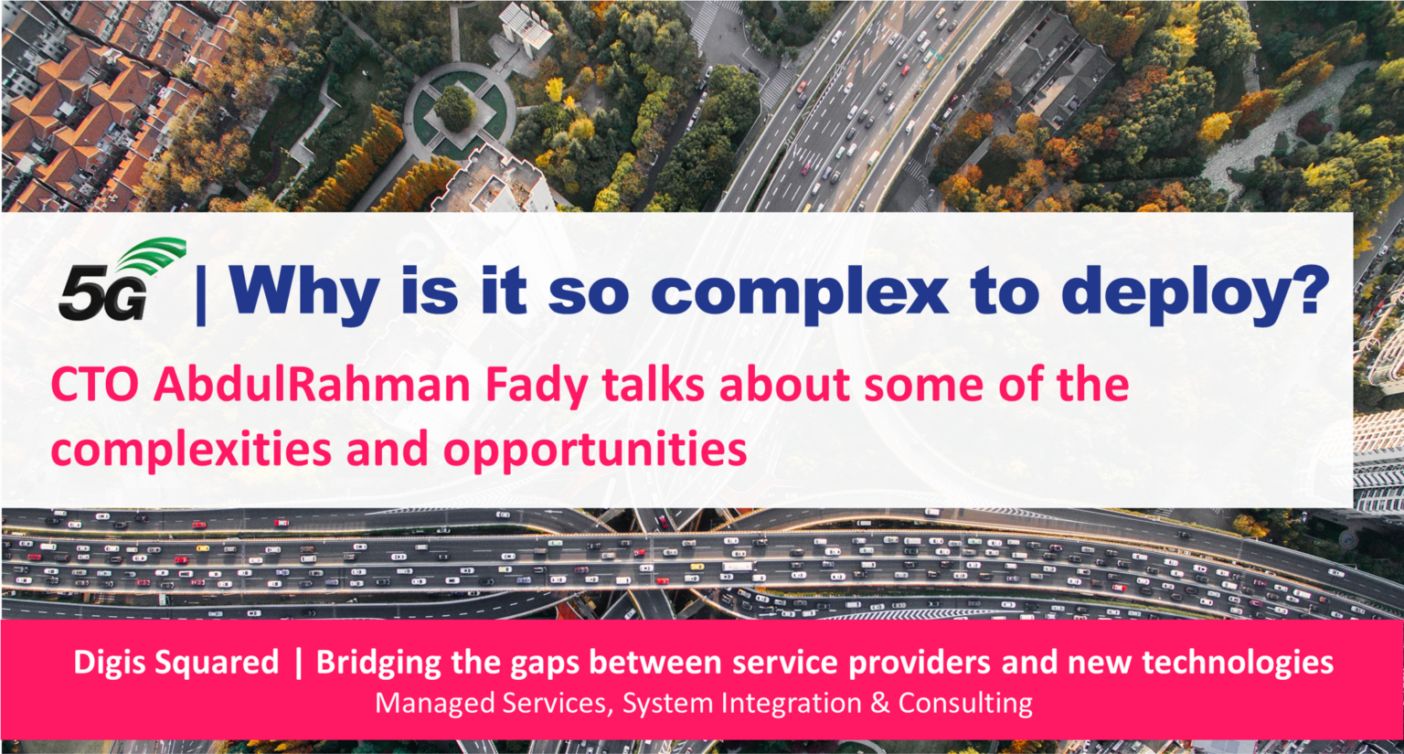 5G why is it so complex to deploy? - Digis Squared