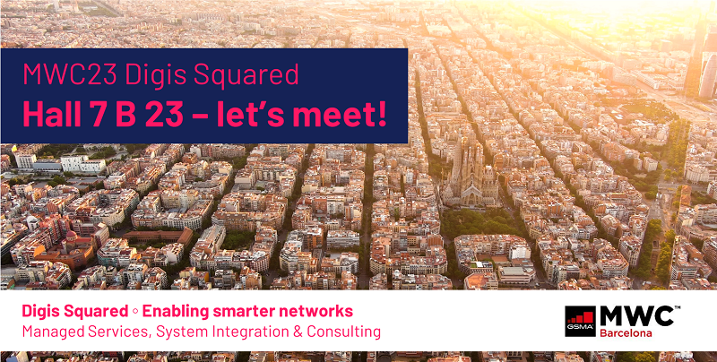 Digis Squared to exhibit at MWC Barcelona 2023, Hall 7 B23 - Digis Squared